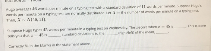 Solved Hugo averages 46 words per minute on a typing test | Chegg.com