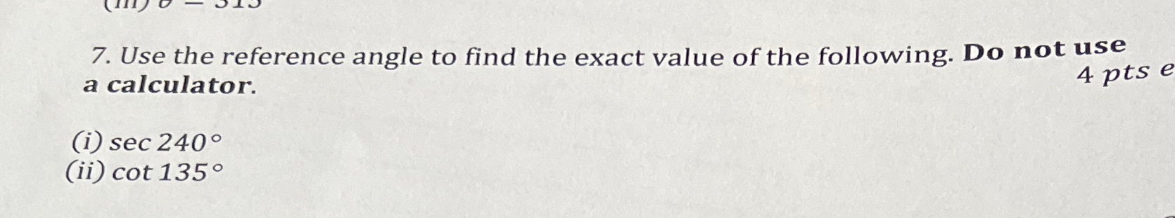Solved Use the reference angle to find the exact value of | Chegg.com