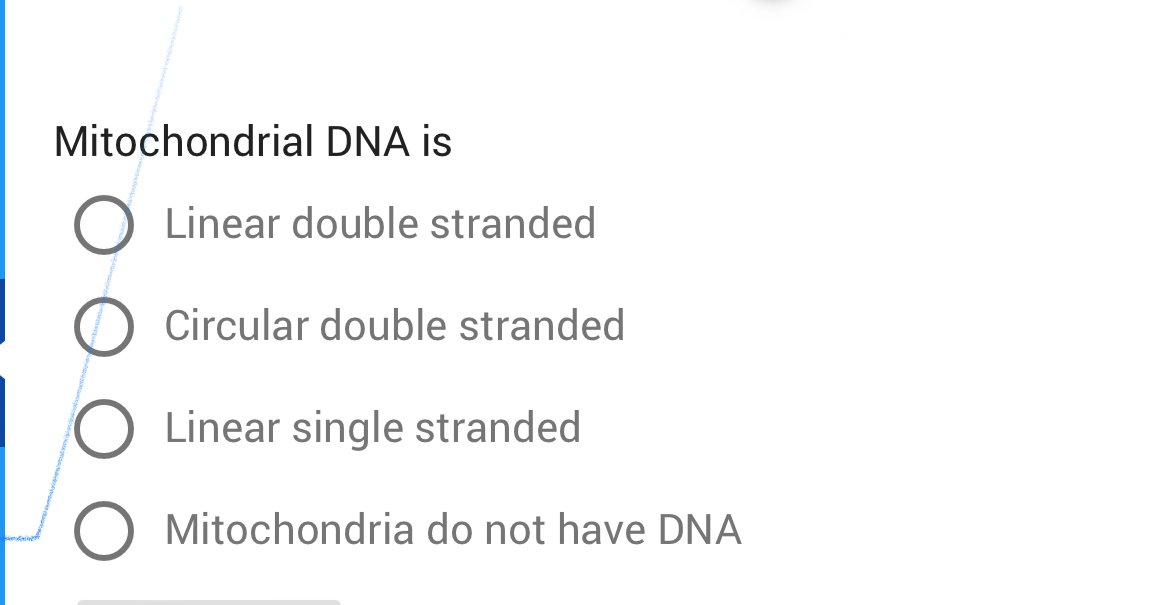 Solved Mitochondrial DNA isLinear double strandedCircular | Chegg.com