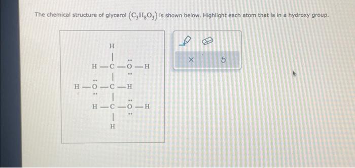 Solved The chemical structure of glycerol (C3H8O3) is shown | Chegg.com