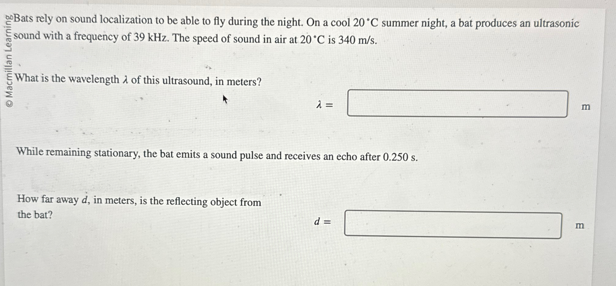 Solved and ats rely on sound localization to be able to fly | Chegg.com