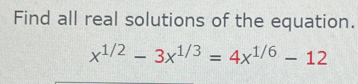Solved Find all real solutions of the | Chegg.com