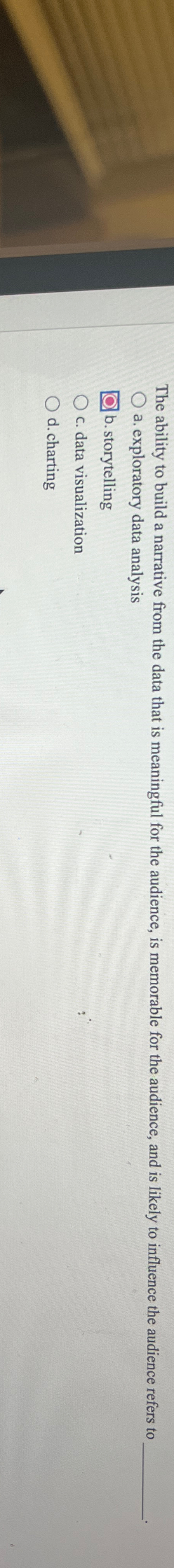 Solved The ability to build a narrative from the data that | Chegg.com