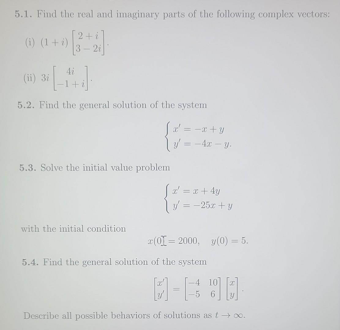 Solved 5.1. Find the real and imaginary parts of the | Chegg.com
