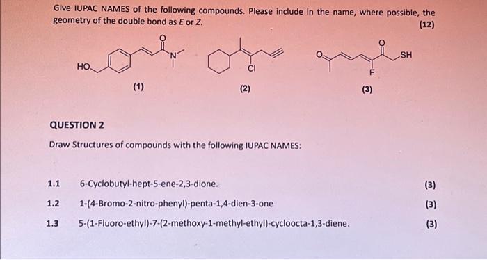 Solved Give Iupac Names Of The Following Compounds Please