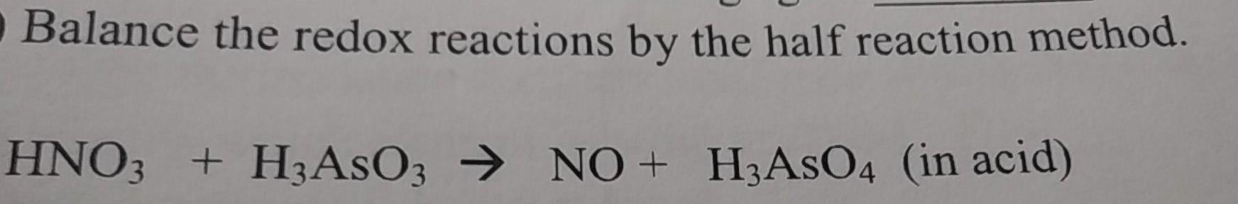 Solved Balance the redox reactions by the half reaction | Chegg.com