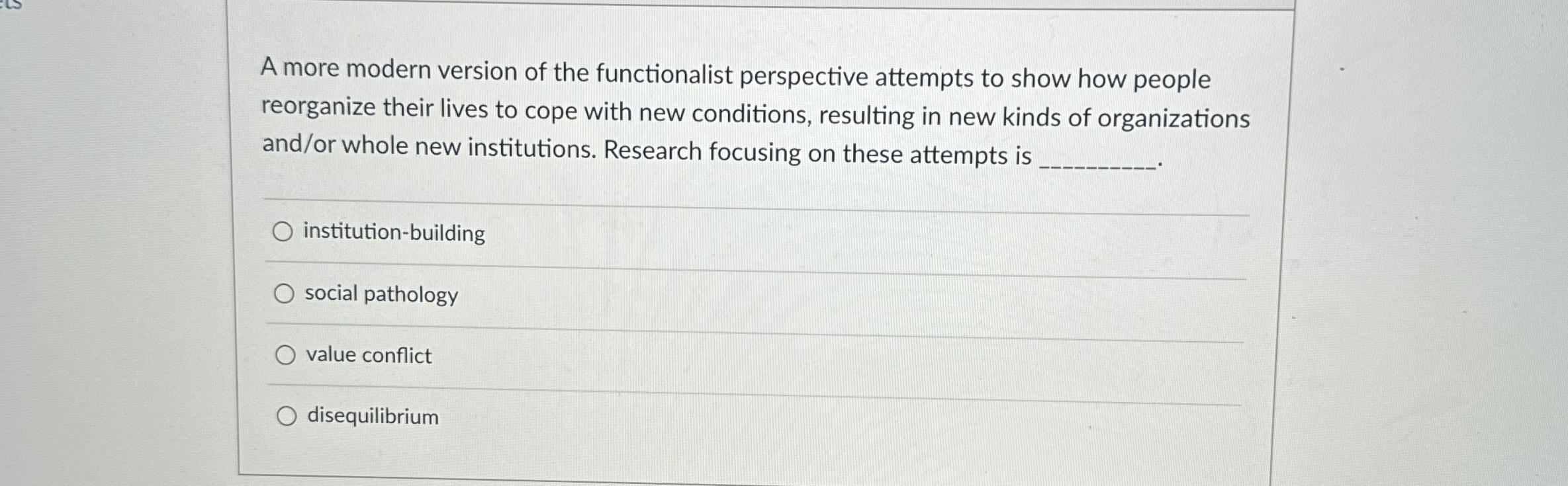 Solved A more modern version of the functionalist | Chegg.com