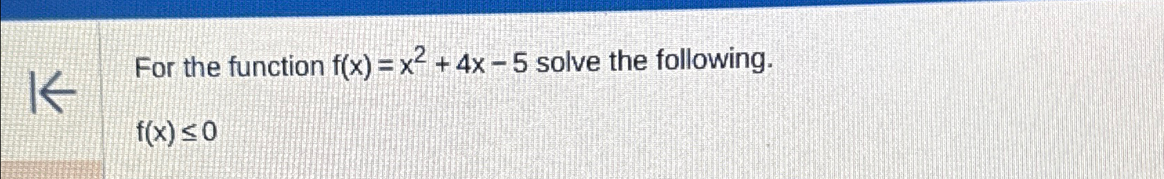 Solved For the function f(x)=x2+4x-5 ﻿solve the | Chegg.com