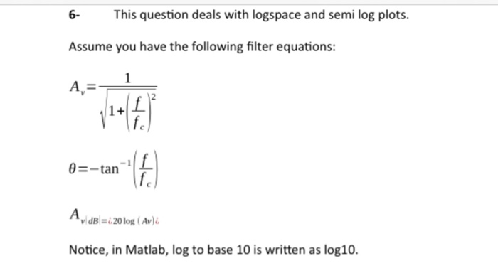 Solved 6- This question deals with logspace and semi log | Chegg.com