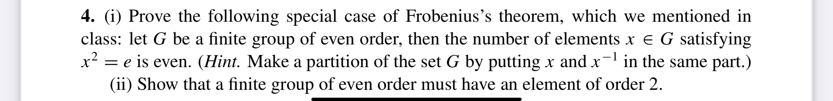 Solved (i) ﻿Prove the following special case of Frobenius's | Chegg.com