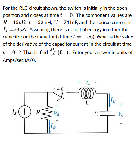 Solved For the RLC circuit shown, the switch is initially in | Chegg.com