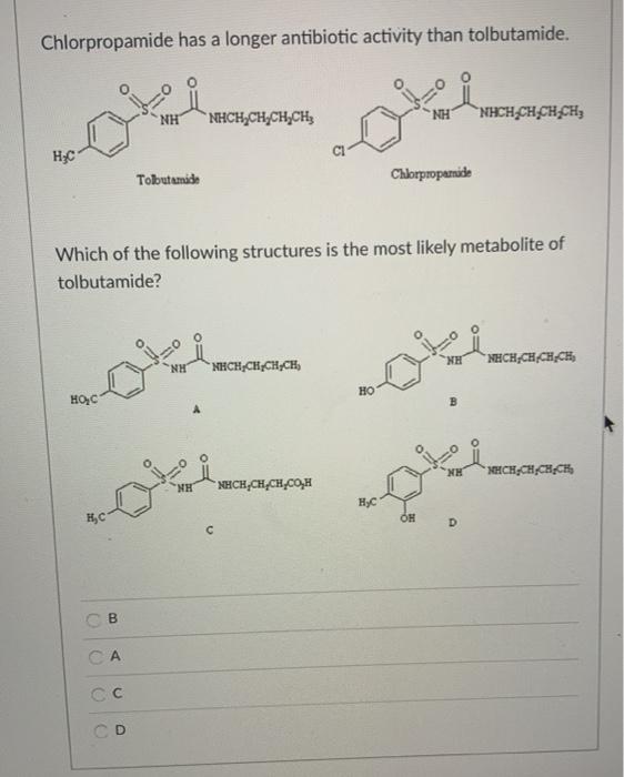 Solved Chlorpropamide has a longer antibiotic activity than | Chegg.com