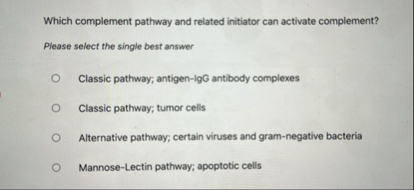 Solved Which complement pathway and related initiator can | Chegg.com
