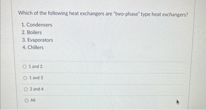 Solved Which of the following heat exchangers are | Chegg.com