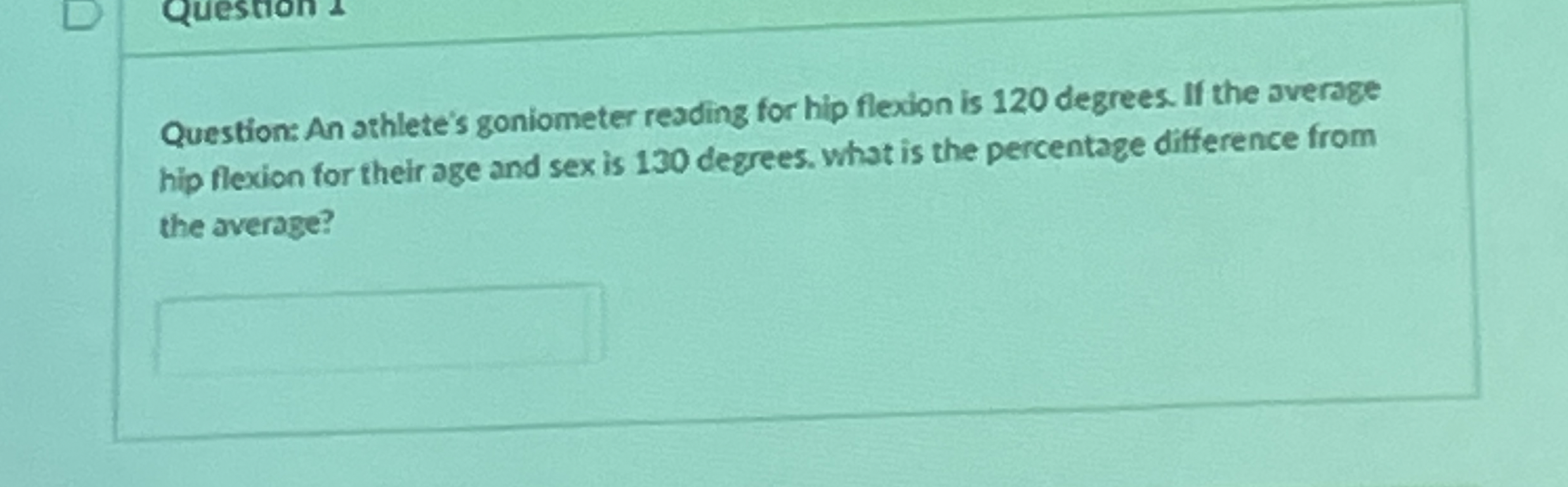 Solved by an EXPERT Question: An athlete's goniometer reading for hip ...