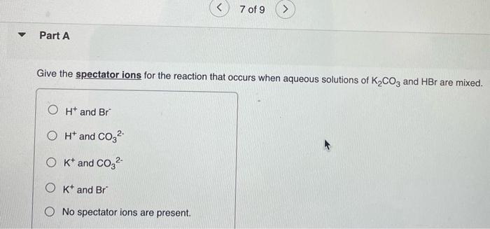 Solved Give the spectator ions for the reaction that occurs | Chegg.com