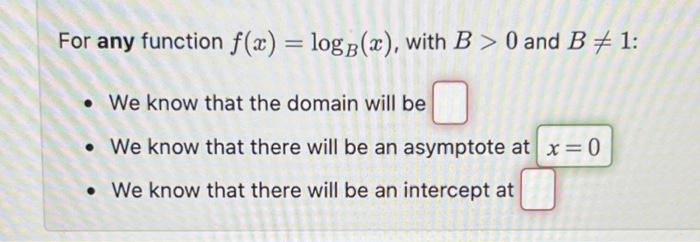 Solved For any function f(x)=logB(x), with B>0 and B =1 : - | Chegg.com