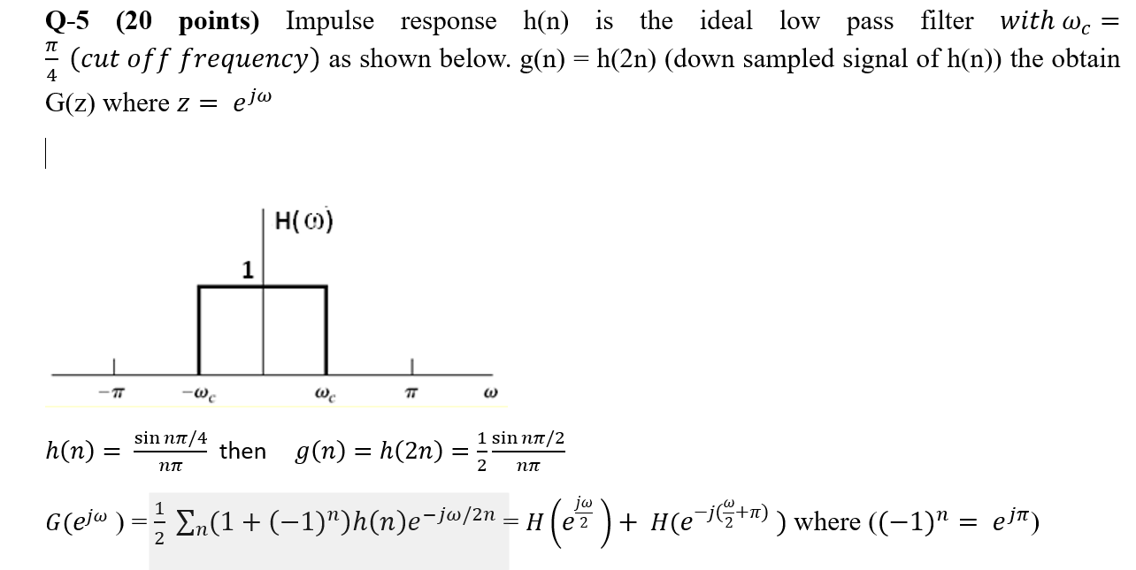 Solved Q-5 (20 ﻿points) ﻿Impulse response h(n) ﻿is the ideal | Chegg.com