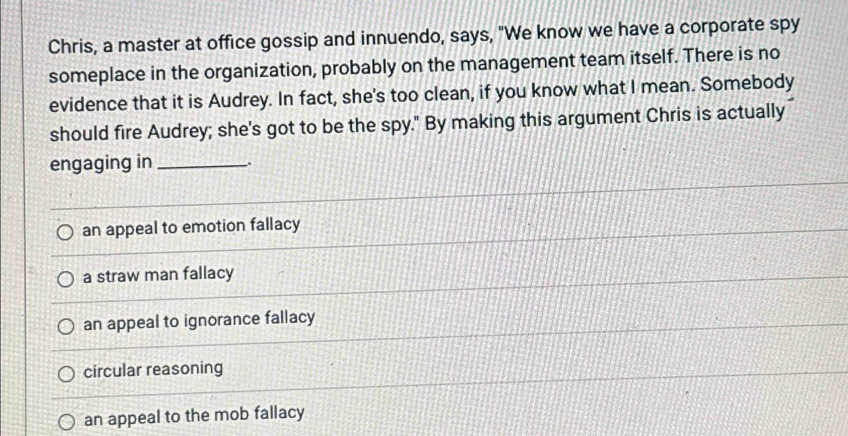 Solved Chris, a master at office gossip and innuendo, says, | Chegg.com