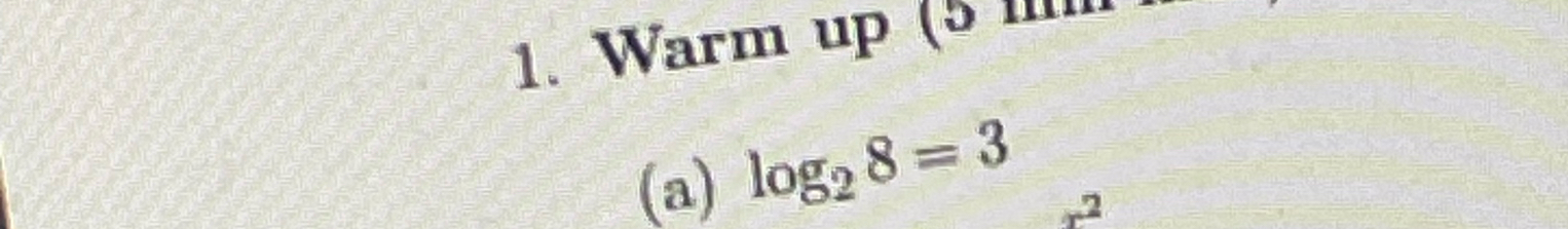 Solved Warm up (5(a) log28=3 | Chegg.com
