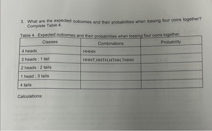Solved 3. What are the expected outcomes and their | Chegg.com