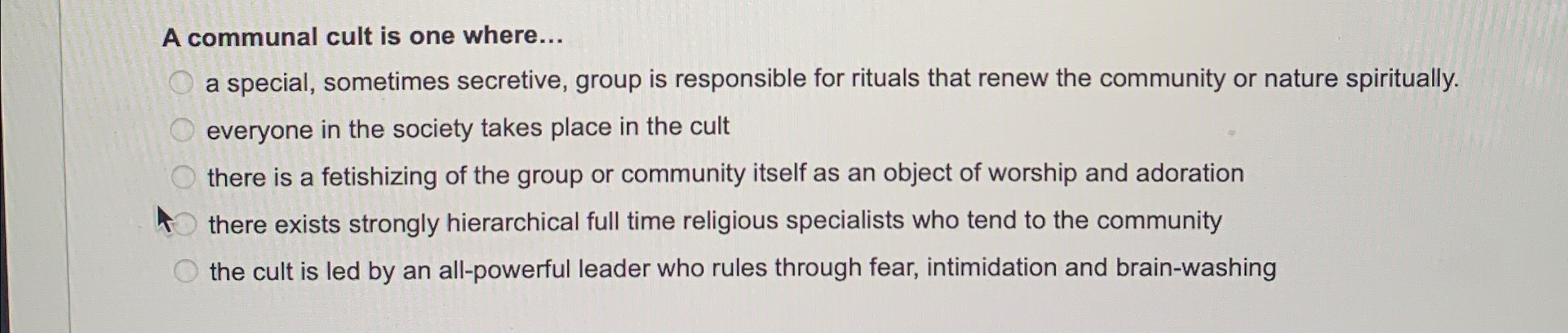 Solved A communal cult is one where...a special, sometimes | Chegg.com