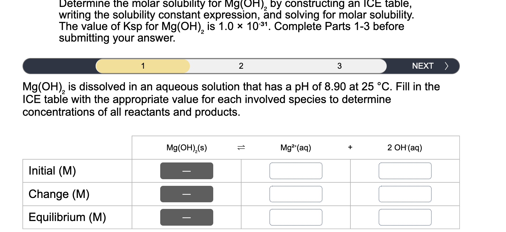 Solved Determine the molar solubility for Mg(OH)2 ﻿by | Chegg.com