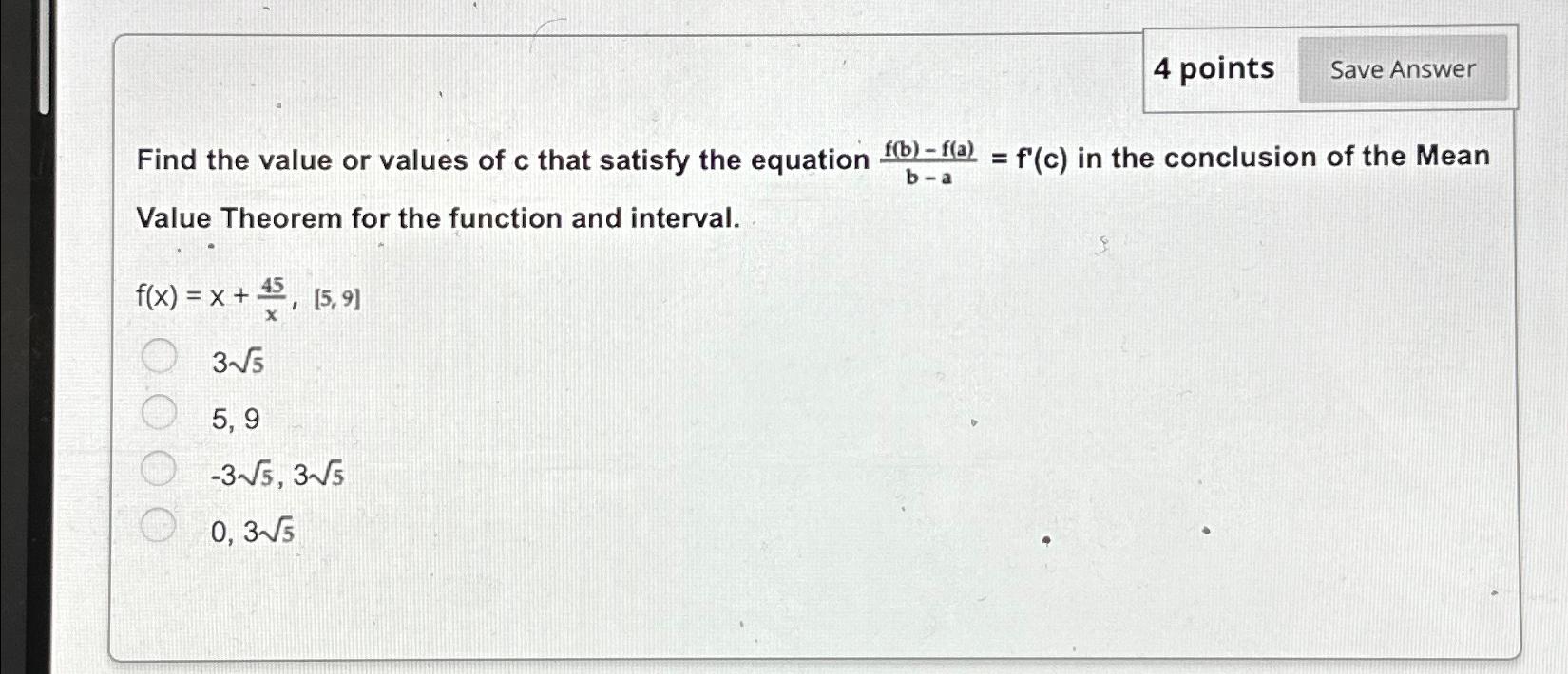 Solved 4 ﻿pointsFind the value or values of c ﻿that satisfy | Chegg.com
