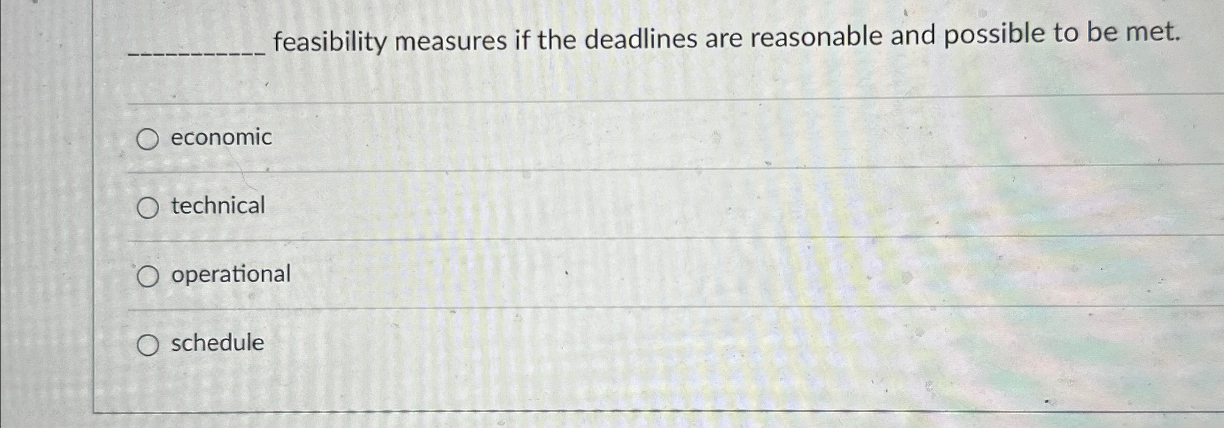 Solved feasibility measures if the deadlines are reasonable | Chegg.com