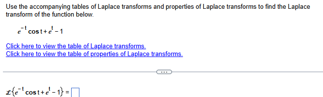 Solved Use the accompanying tables of Laplace transforms and | Chegg.com