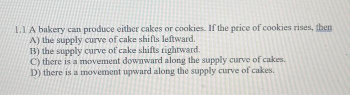 Solved 1.1 A bakery can produce either cakes or cookies. If | Chegg.com