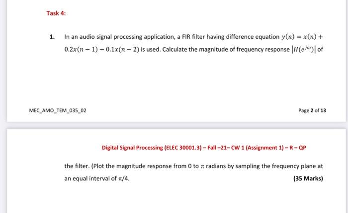 Solved Task 4: 1. In an audio signal processing application, | Chegg.com
