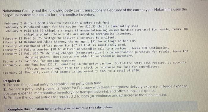 Solved Nakashima Gallery had the following petty cash | Chegg.com