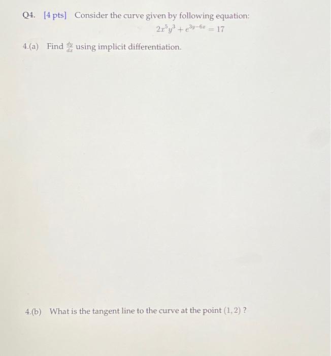 Solved Q4. [4 pts] Consider the curve given by following | Chegg.com