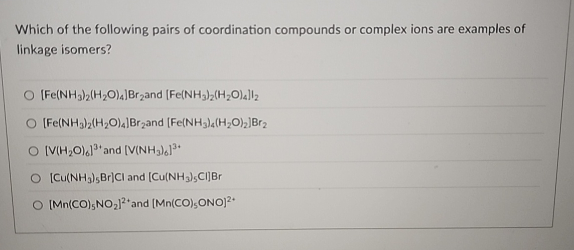 Solved Which of the following pairs of coordination | Chegg.com