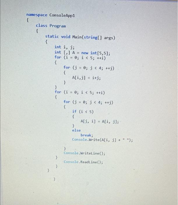 Solved Namespace Consoleapp1 { Class Program { Static Void
