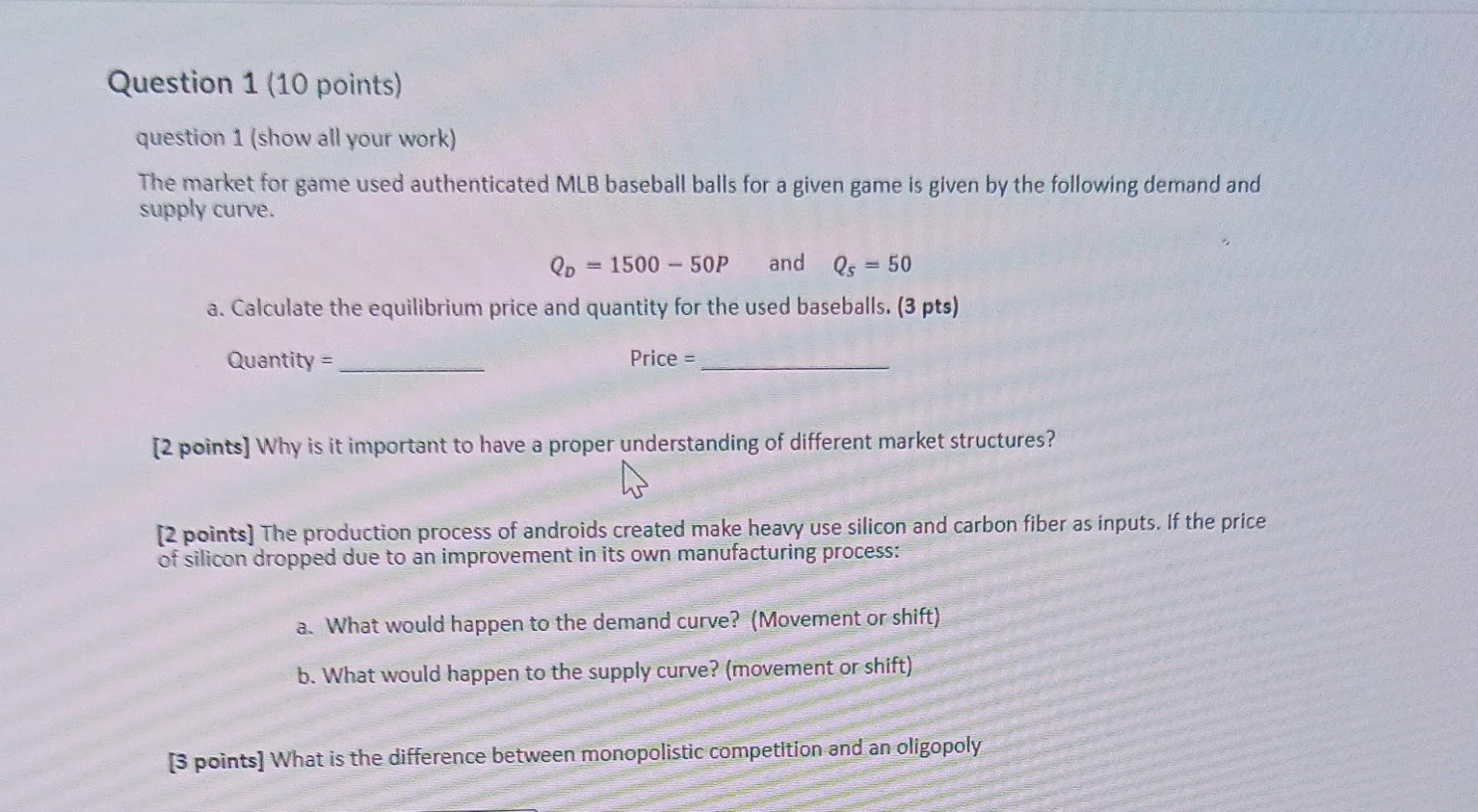 Solved question 1 (show all your work) The market for game | Chegg.com