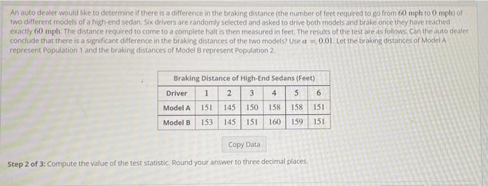 Solved An auto dealer would like to determine if there is a | Chegg.com