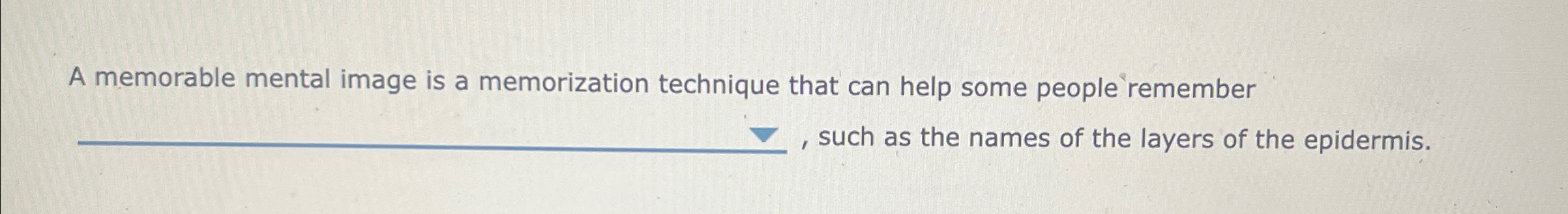 Solved A memorable mental image is a memorization technique | Chegg.com