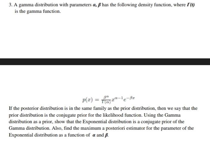 Solved A Gamma Distribution With Parameters αβ has The