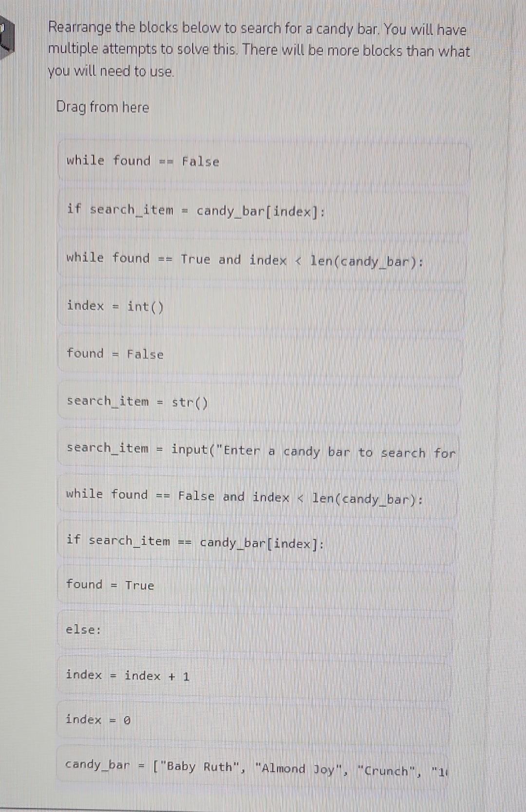Solved Rearrange the blocks below to search for a candy bar. | Chegg.com