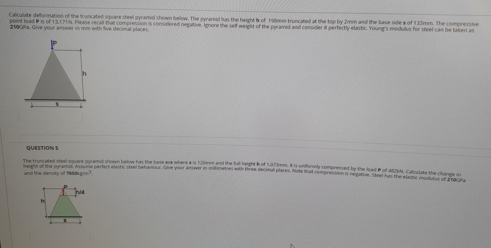Solved Calculate deformation of the truncated square steel | Chegg.com