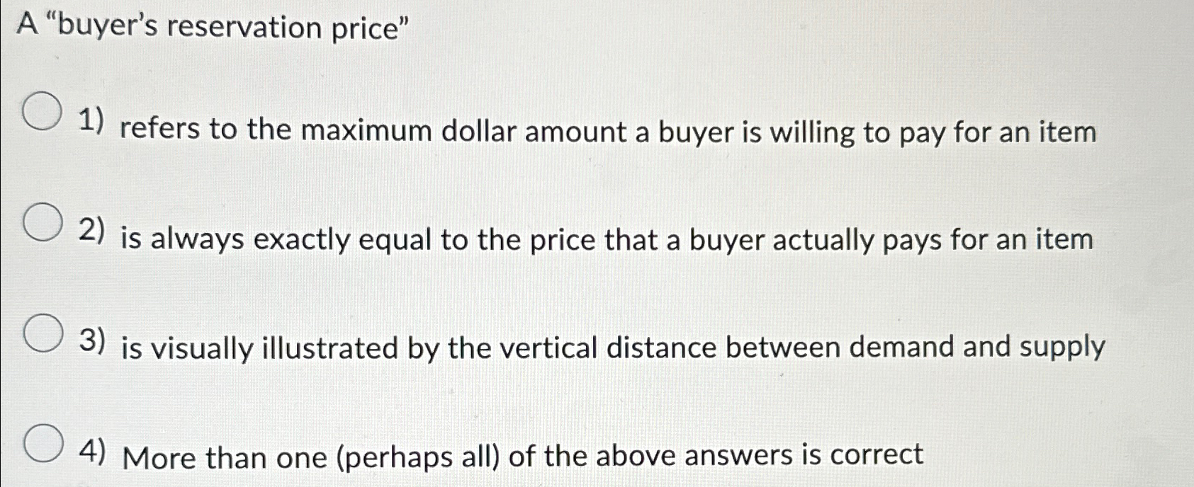 Solved A "buyer's reservation price"refers to the maximum | Chegg.com