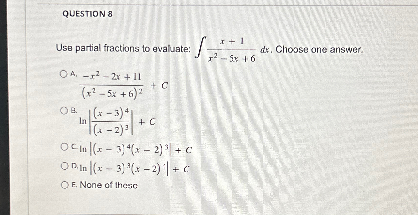 Solved QUESTION 8Use partial fractions to evaluate: | Chegg.com