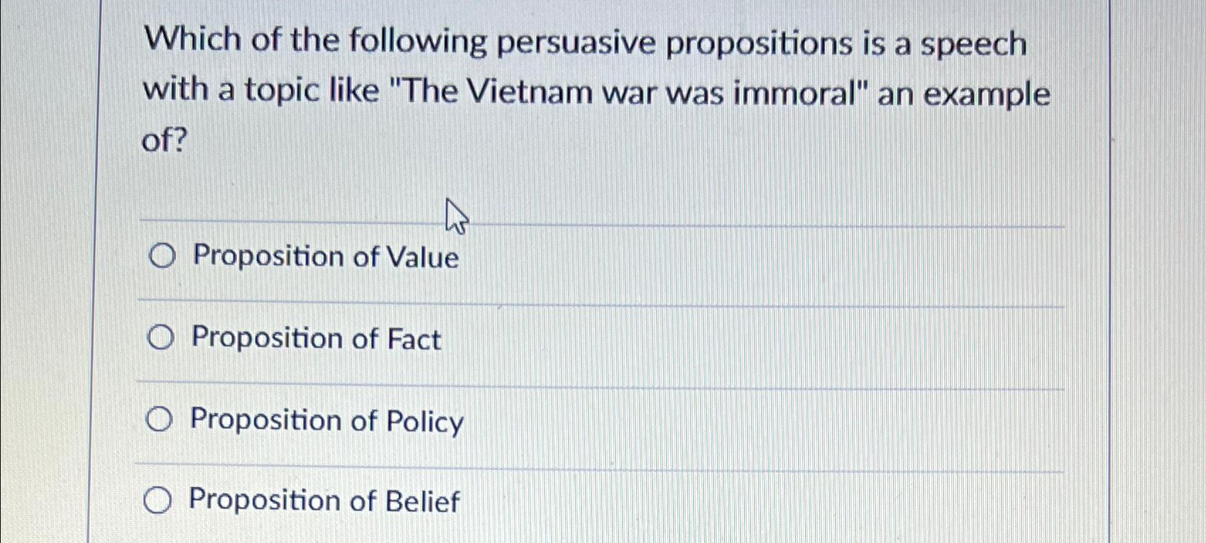 Solved Which of the following persuasive propositions is a | Chegg.com