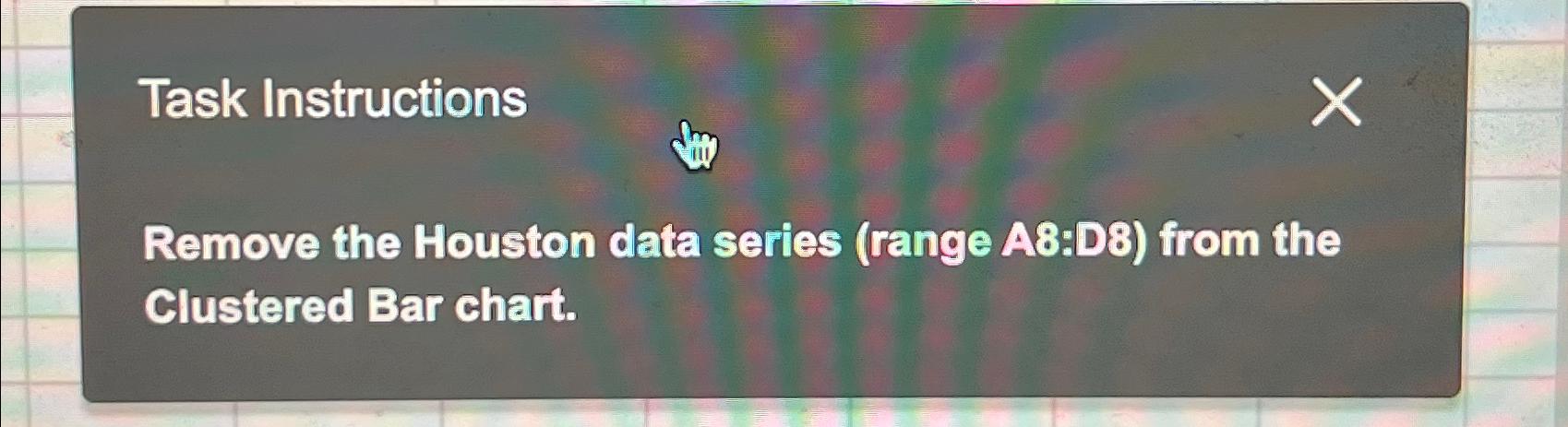 Task InstructionsRemove the Houston data series | Chegg.com