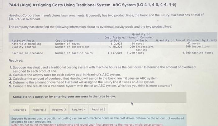 Solved PA4-1 (Algo) Assigning Costs Using Traditional | Chegg.com
