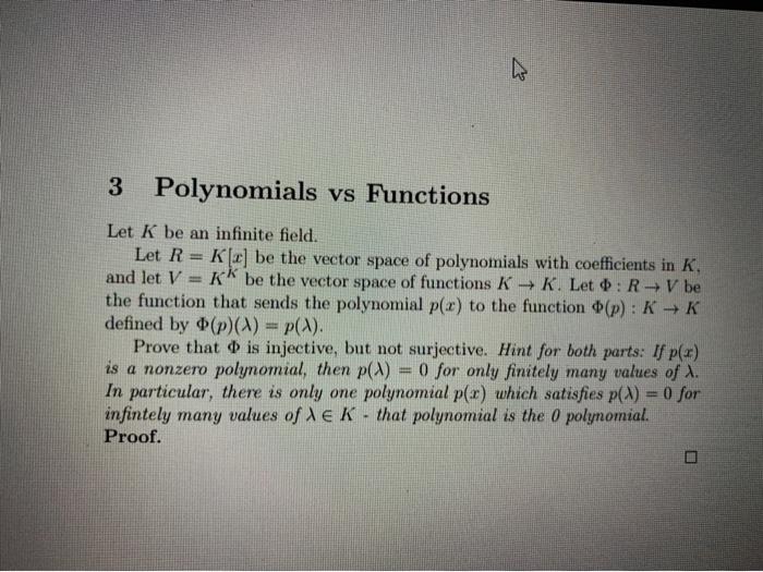 Solved 3 Polynomials vs Functions Let K be an infinite | Chegg.com