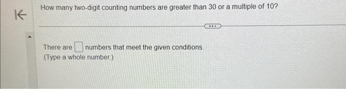 Solved How many two-digit counting numbers are greater than | Chegg.com