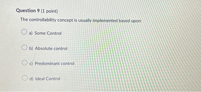 Solved The controllability concept is usually implemented | Chegg.com